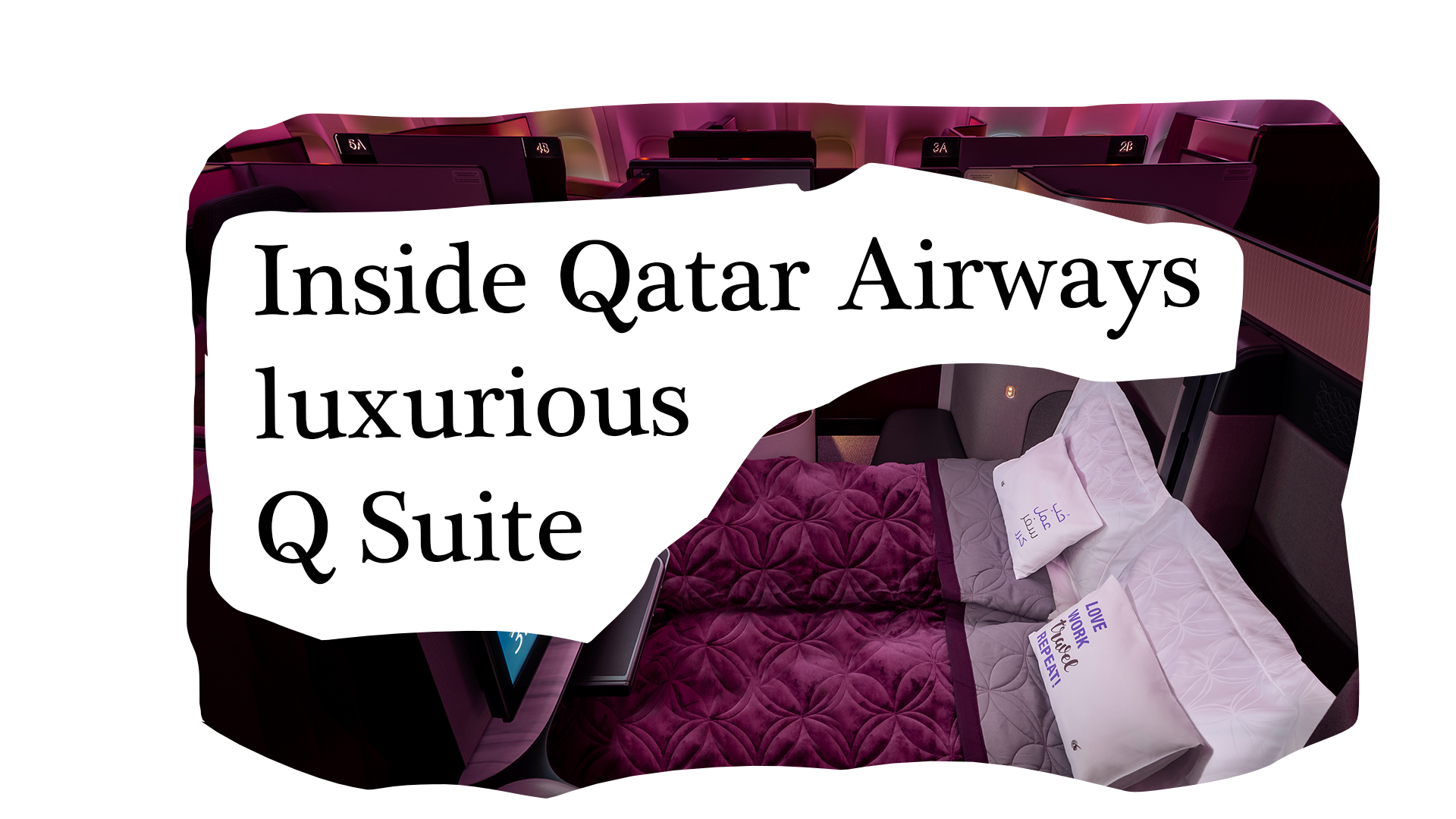 Inside Qatar Airways’ luxurious Q Suite - TL365